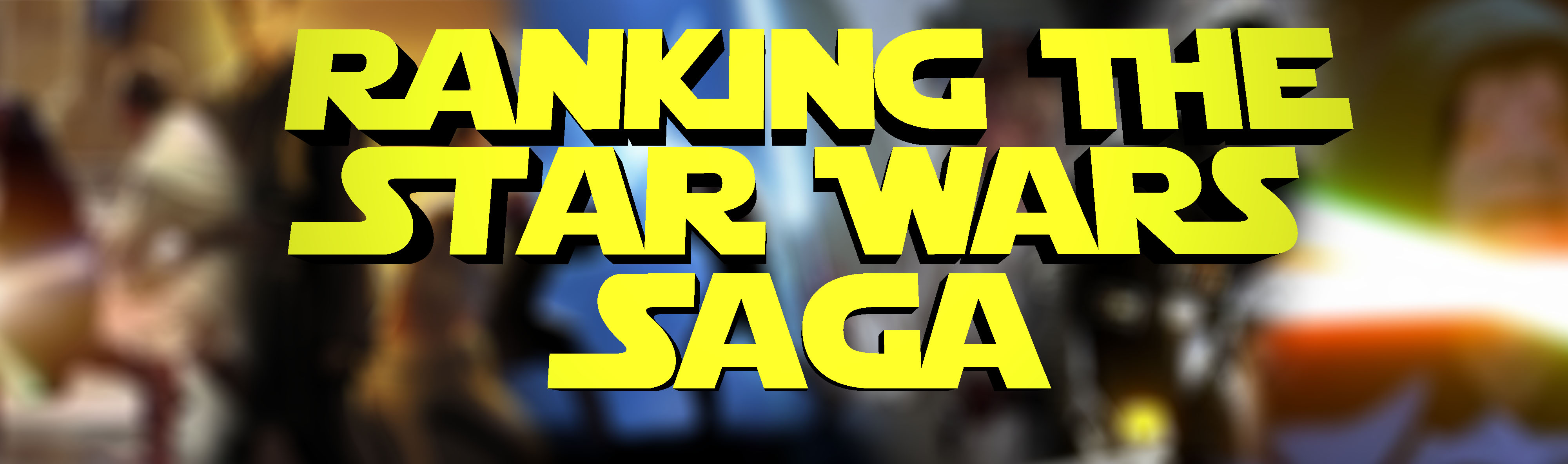 Ranking the Star Wars Saga | Aleks Reviews